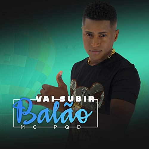Vai Subir Balão by MC PQD on Amazon Music - Amazon.com