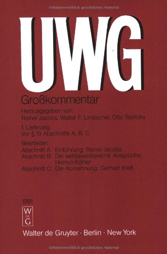 UWG Grosskommentar zum Gesetz gegen den unlauteren Wettbewerb mit ...