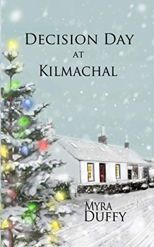 Decision Day at Kilmachal: Duffy, Myra: 9781913461010: Amazon.com: Books