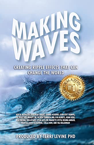 Amazon.com: Making Waves: Creating Ripple Effects That Can Change The World eBook : Levine Phd ...