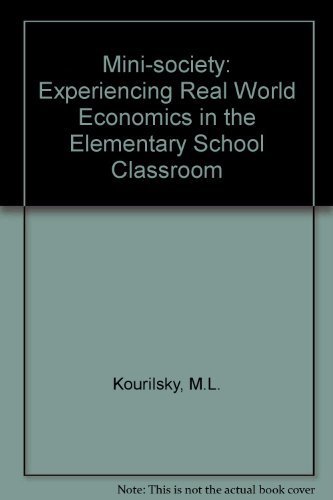 Amazon.com: Mini-Society: Experiencing Real World Economics in the ...