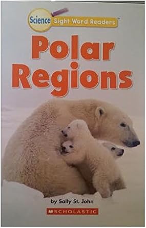 Polar Regions (Science Sight Word Readers) : Amazon.in: Books