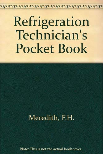 Refrigeration Technician's Handbook: Meredith, F. H. M.: 9780408005456 ...