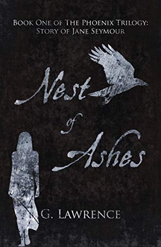 Amazon.com: Nest of Ashes (The Phoenix Trilogy: Story of Jane Seymour ...