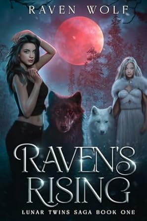 Amazon.com: Raven's Rising (Lunar Twins Saga): 9798871889152: Wolf ...