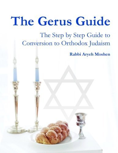 The Gerus Guide - The Step By Step Guide to Conversion to Orthodox ...