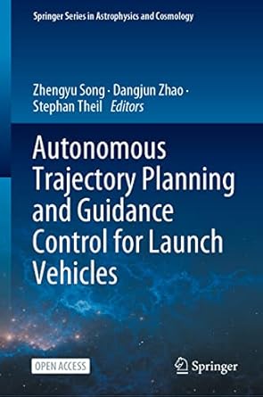 Autonomous Trajectory Planning and Guidance Control for Launch Vehicles ...