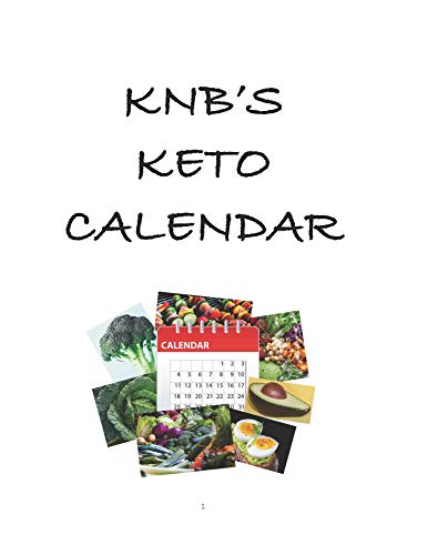KNB's Keto Calendar: Thirty Days of Keto Meal Plans, Factoids, and ...