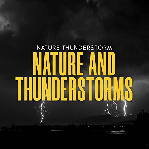 Play Nature and Thunderstorms by Nature Thunderstorm on Amazon Music