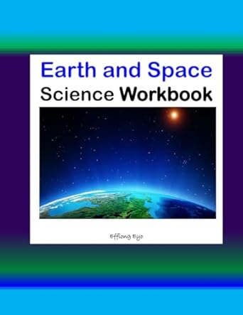 Earth and Space Science Workbook: Eyo, Effiong: 9798861550758: Amazon ...