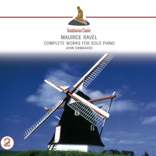 Amazon.com: Ravel: Complete Works for Solo Piano : John Damgaard ...