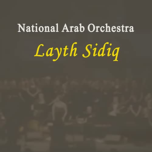 Play National Arab Orchestra (مقام رَست) by Layth Sidiq on Amazon Music ...