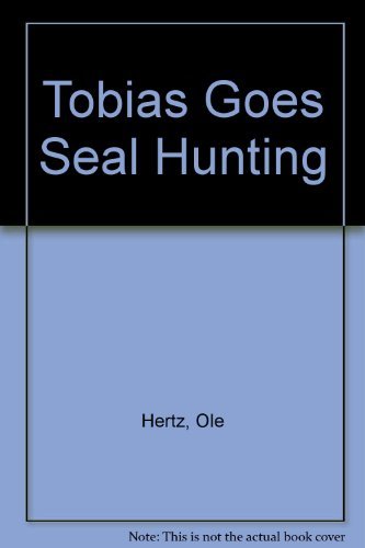 Amazon.com: Tobias Goes Seal Hunting (English and Danish Edition ...