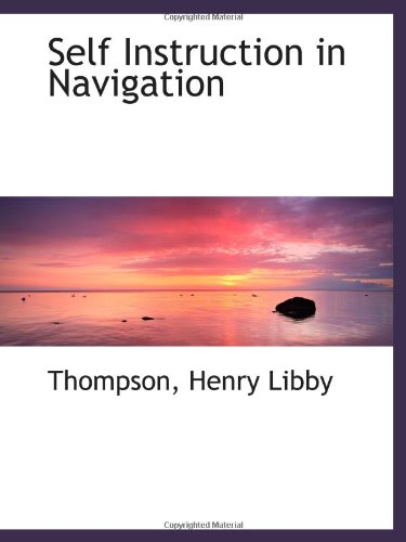 Amazon.com: Self Instruction in Navigation: 9781113467874: Libby, Henry: Books