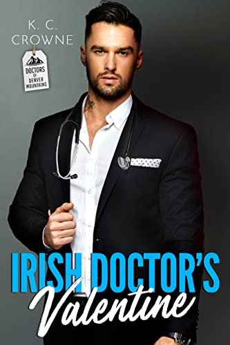 Irish Doctor's Valentine: Docuseries Romance (Doctors of Denver ...