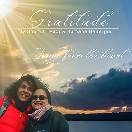 Écouter Gratitude par Shamit Tyagi & Sumana Banerjee sur Amazon Music Unlimited