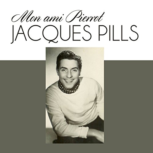 Mon Ami Pierrot : Jacques Pills: Amazon.fr: Téléchargement de Musique