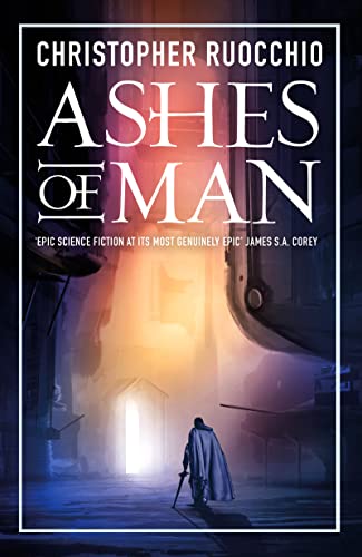 Ashes of Man (Sun Eater) eBook : Ruocchio, Christopher: Amazon.co.uk ...