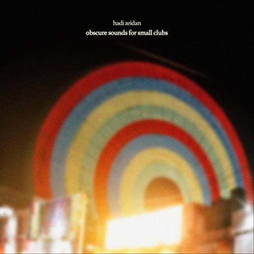 Obscure Sounds for Small Clubs de Hadi Zeidan en Amazon Music Unlimited