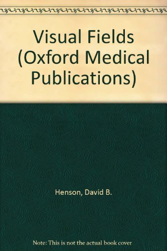 Visual Fields (Oxford Medical Publications) : Henson, David B.: Amazon ...