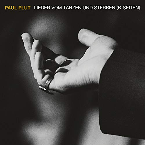Amazon.com: Lieder vom Tanzen und Sterben (B-Seiten) : Paul Plut ...