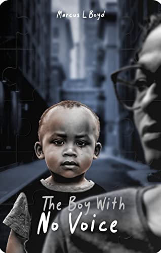 Amazon.com: The Boy With No Voice eBook : Boyd, Marcus L.: Kindle Store