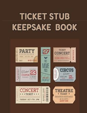 Ticket Stub Keepsake Book: Ticket Collector's Organizer: B.A. Creatives ...