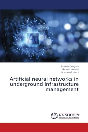 Buy Artificial neural networks in underground infrastructure management ...