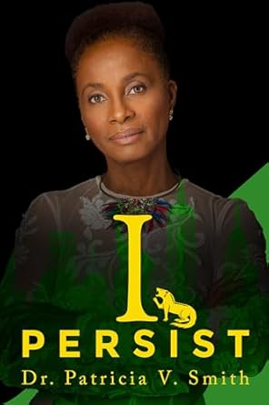 Amazon.com: I Persist eBook : Smith, Patricia V. : Kindle Store