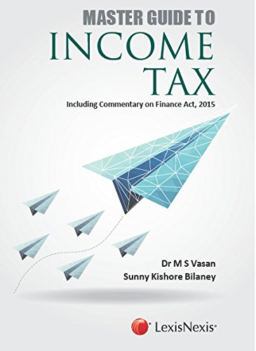 Buy Master Guide to Income Tax: Including Commentary on Finance 2015 ...