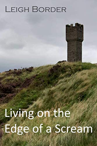 Living On The Edge Of A Scream: A Transgender Story: Border, Leigh ...