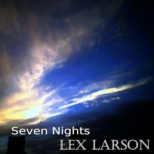 Play Seven Nights by Lex Larson on Amazon Music