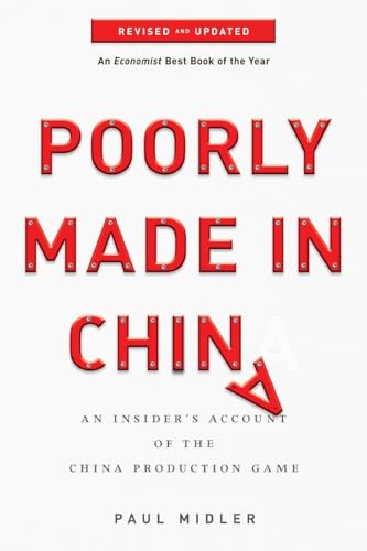 Poorly Made in China Summary of Key Ideas and Review | Paul Midler ...
