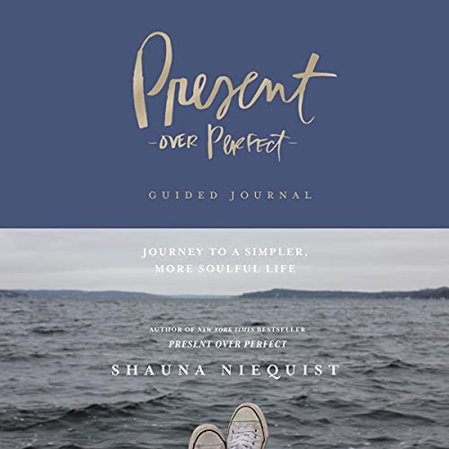 Amazon.com: Present over Perfect: Leaving Behind Frantic for a Simpler ...