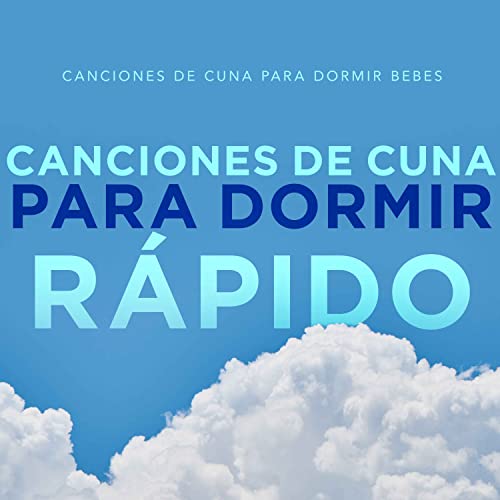 Amazon Music - Canciones De Cuna Para Dormir BebesのCanciones de Cuna para Dormir Rápido - Amazon ...