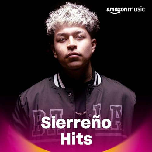 Sierreño Hits Playlist en Amazon Music Unlimited