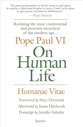 On Human Life: Humanae Vitae - Kindle edition by Pope Paul VI. Religion ...