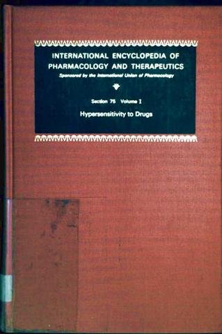 Hypersensitivity to Drugs, Volume 1 (International Encyclopedia of ...
