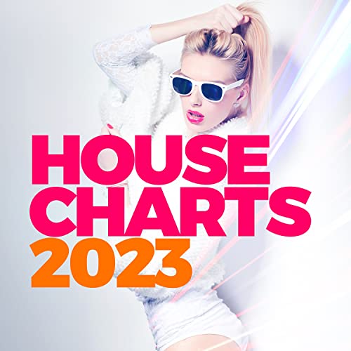 Amazon Music Unlimited - VARIOUS ARTISTS 『House Charts 2023』