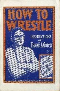 How to Wrestle, Instructions of Frank Gotch: George Robbins: Amazon.com ...