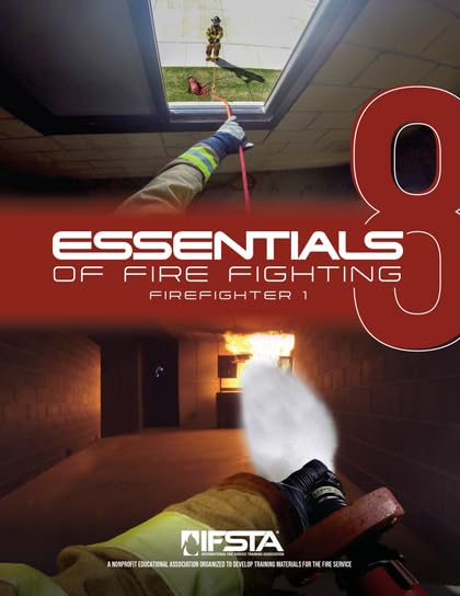 Essentials of Firefighting, 8th Edition, Firefighter 1: IFSTA: 9780879397180: Amazon.com: Books