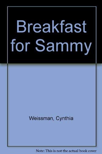 Buy Breakfast for Sammy Book Online at Low Prices in India | Breakfast ...
