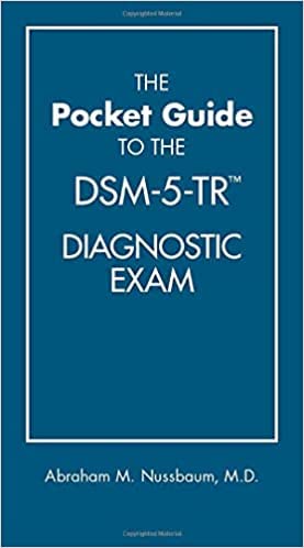 The Pocket Guide to the Dsm-5-tr Diagnostic Exam 1st Edition 978 ...