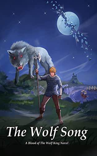 Amazon.com: The Wolf Song: A Blood of the Wolf King Novel (The Blood of ...