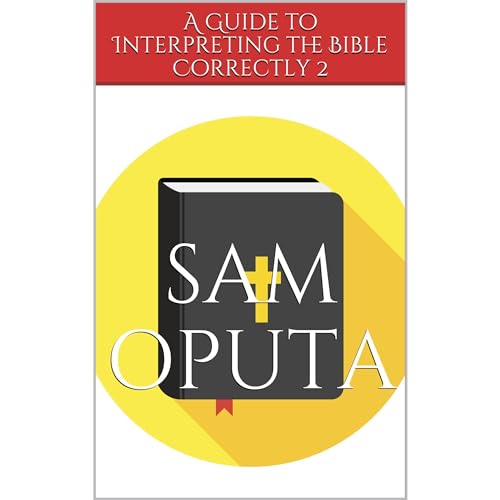 Amazon.com: A Guide to Interpreting the Bible Correctly 2 (Audible ...