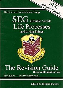 SEG Life Processes Revision Guide (Higher and Foundation): Parsons ...