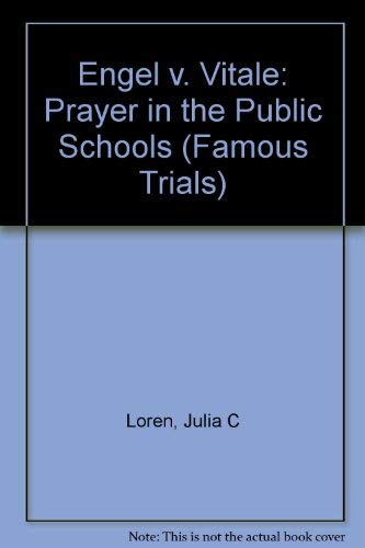 Famous Trials - Engel v. Vitale: Prayer in the Public Schools: Loren ...