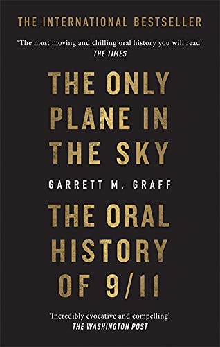 The Only Plane in the Sky By Garrett M. Graff & Fall and Rise The Story ...