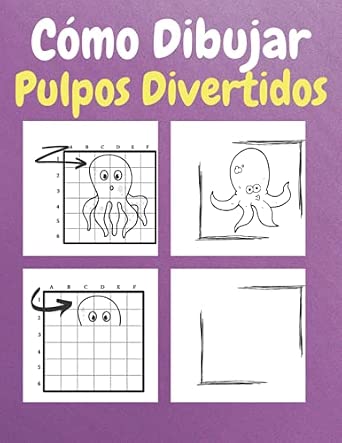 Cómo dibujar pulpos divertidos: Un libro de actividades y dibujos paso ...