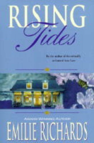 Rising Tides: Emilie Richards: 9781551663487: Amazon.com: Books